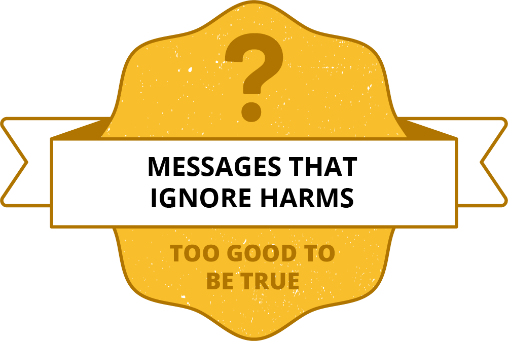 Messages that ignore harms - Informed Health Choices