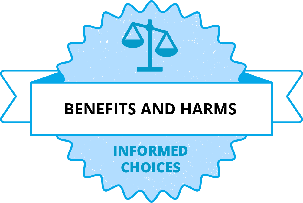 Benefits and harms - Informed Health Choices
